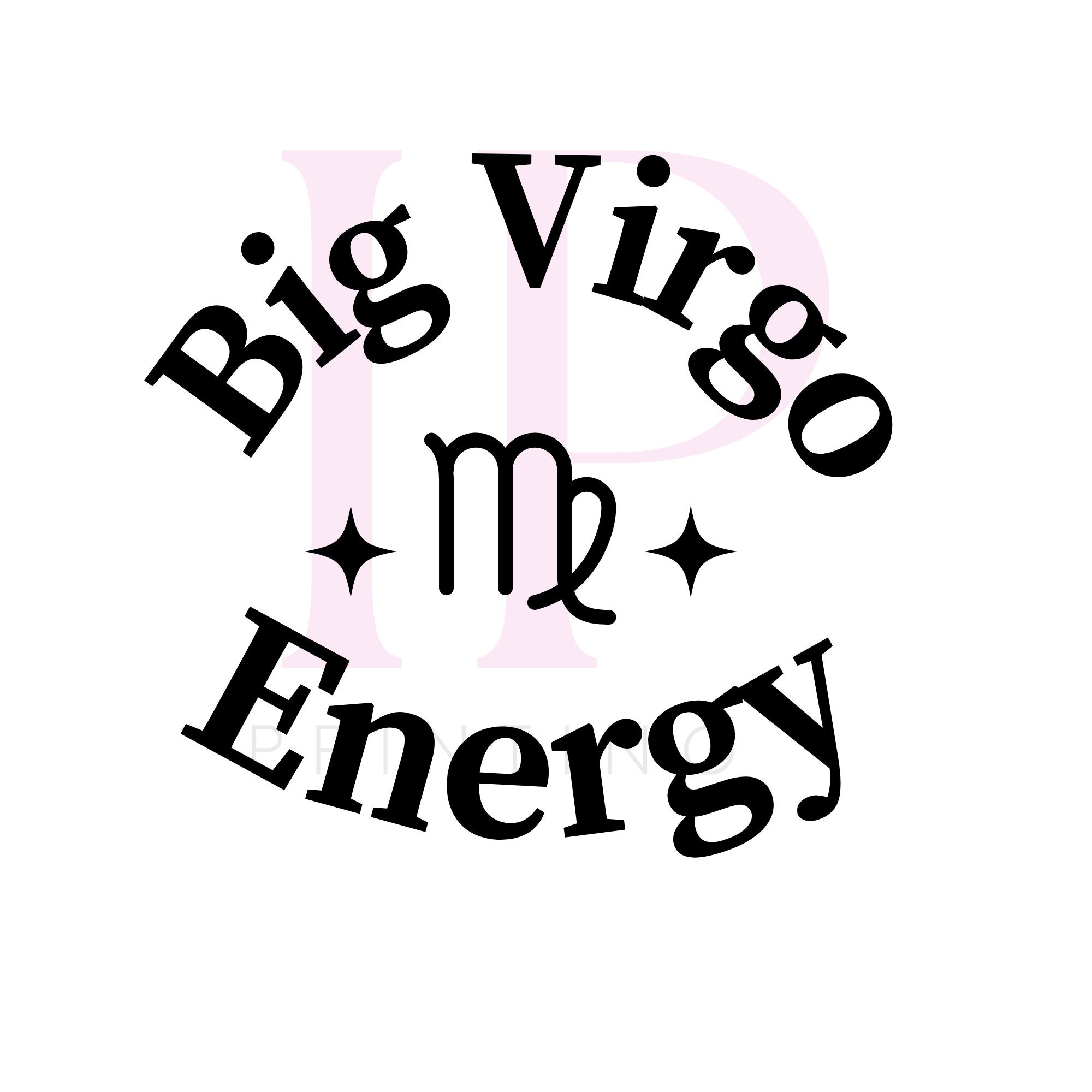 Big Virgo Energy SVG PNG, Zodiac Sign, Curve Text SVG, Birthday Shirt ...