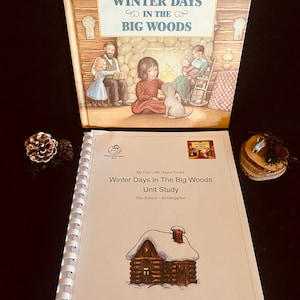 Winter Days in the Big Woods Unit Study, My First Little House Book ...
