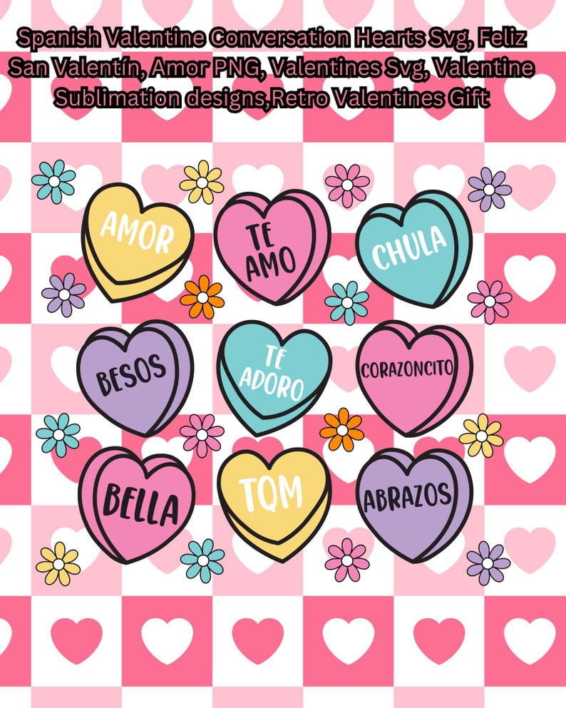 Spanish Valentine Conversation Hearts Svg, Feliz San Valentín, Amor PNG ...