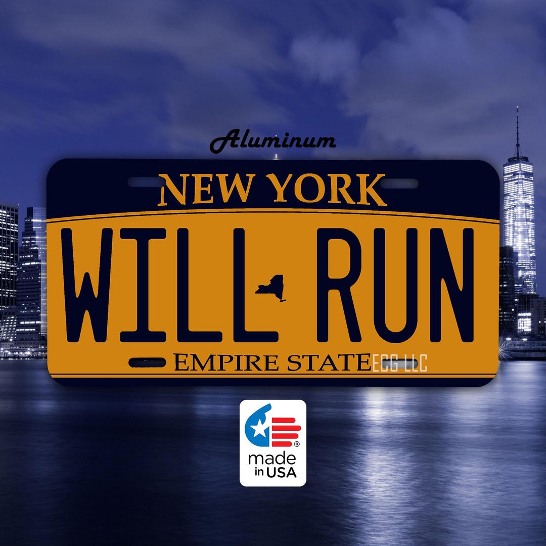 12x6 NY New York Will Run License Plate Tag Made With High Quality ...
