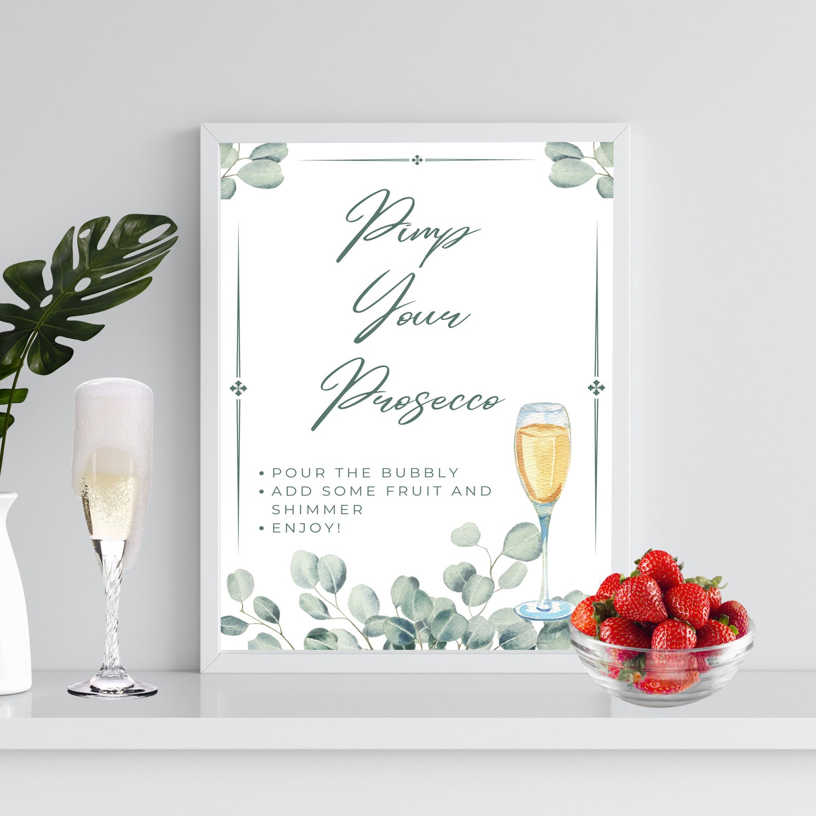 Pimp Your Prosecco Eucalyptus Floral Wedding Hen Night Sign DIGITAL ...