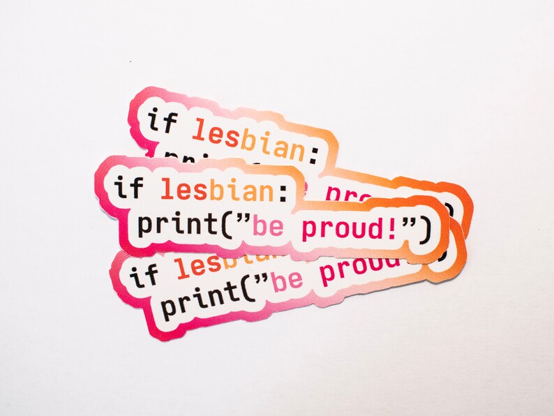 LGBTQ Lesbian Pride Sticker Be Proud Code Queer Gay Developer - Etsy