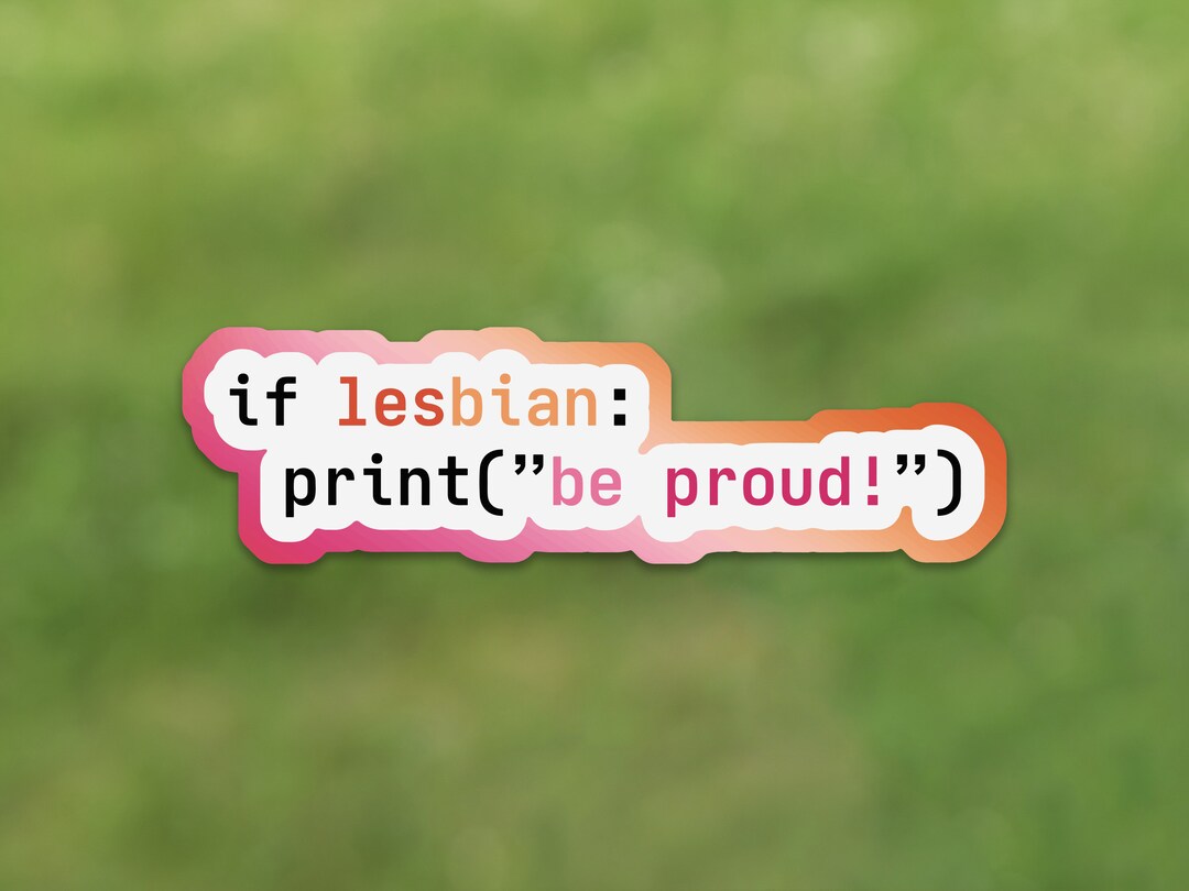 LGBTQ Lesbian Pride Sticker Be Proud Code Queer Gay Developer Coding Sticker Programming ...