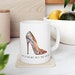 High Heel Mug | "life is Short. Buy the Shoes." | Fun Personality Gift ...