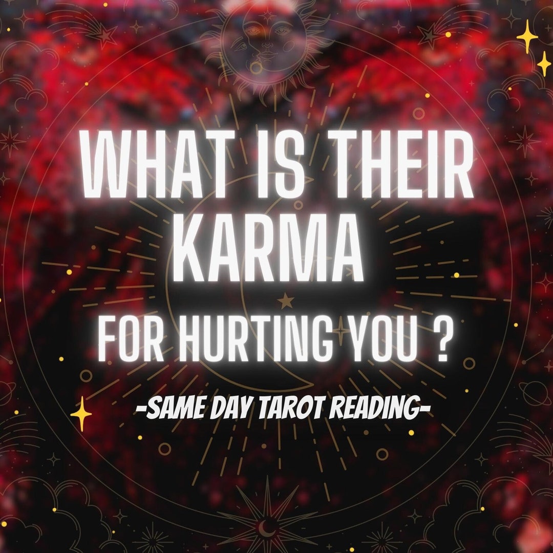 What is Their Karma for Hurting You?, Detailed Psychic Reading, Karma Tarot Reading, Ex Lover ...