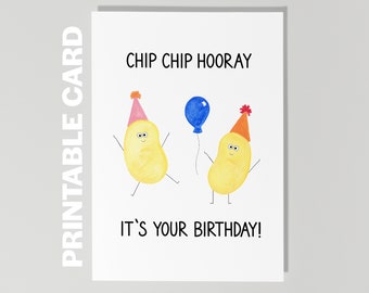 Printable Birthday Card, Chip Chip Hooray It's Your Birthday, Funny ...