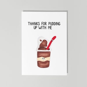 Printable Thank You Card, Thanks for Putting up With Me, Pudding Card ...