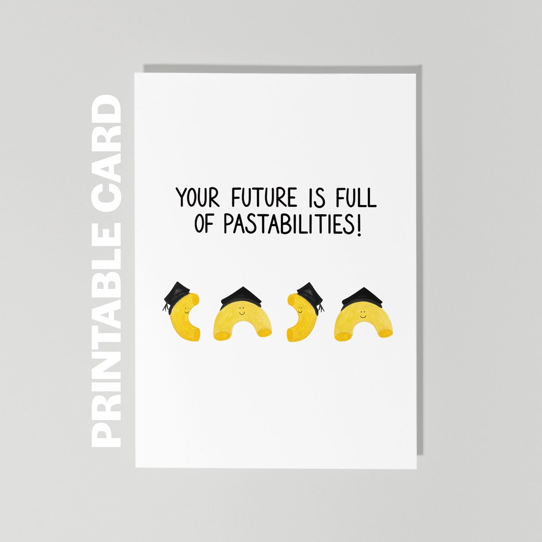Printable Graduation Card, Your Future is Full of Possibilities, Funny ...