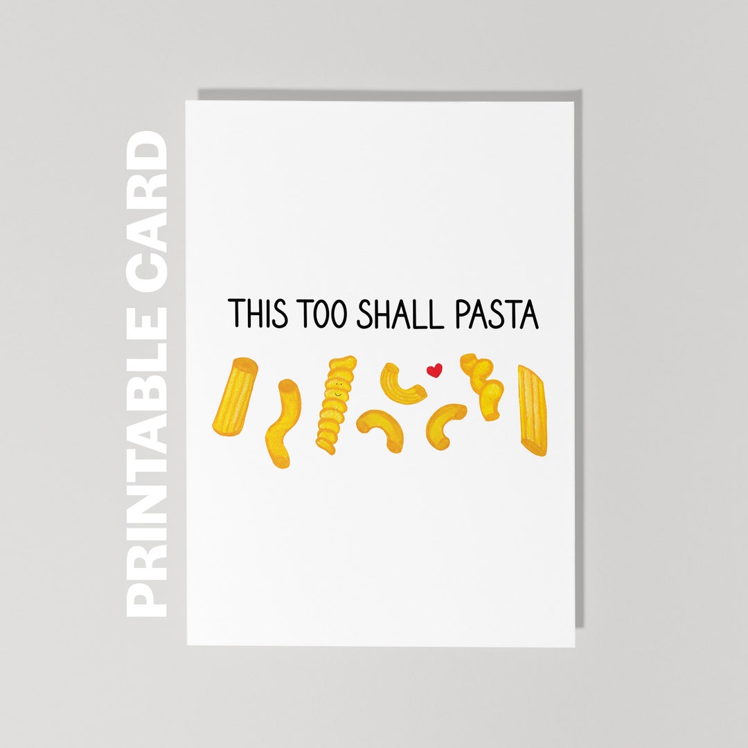Printable Sympathy Card This Too Shall Pass, Pasta Card, Condolence ...