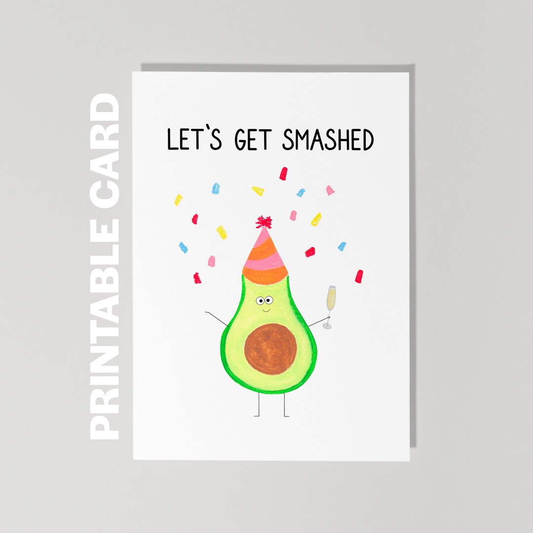Printable Birthday Card, Let's Get Smashed, Funny Birthday Card ...