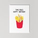 Printable Birthday Card, Time Fries, Funny Birthday Card, French Fry ...