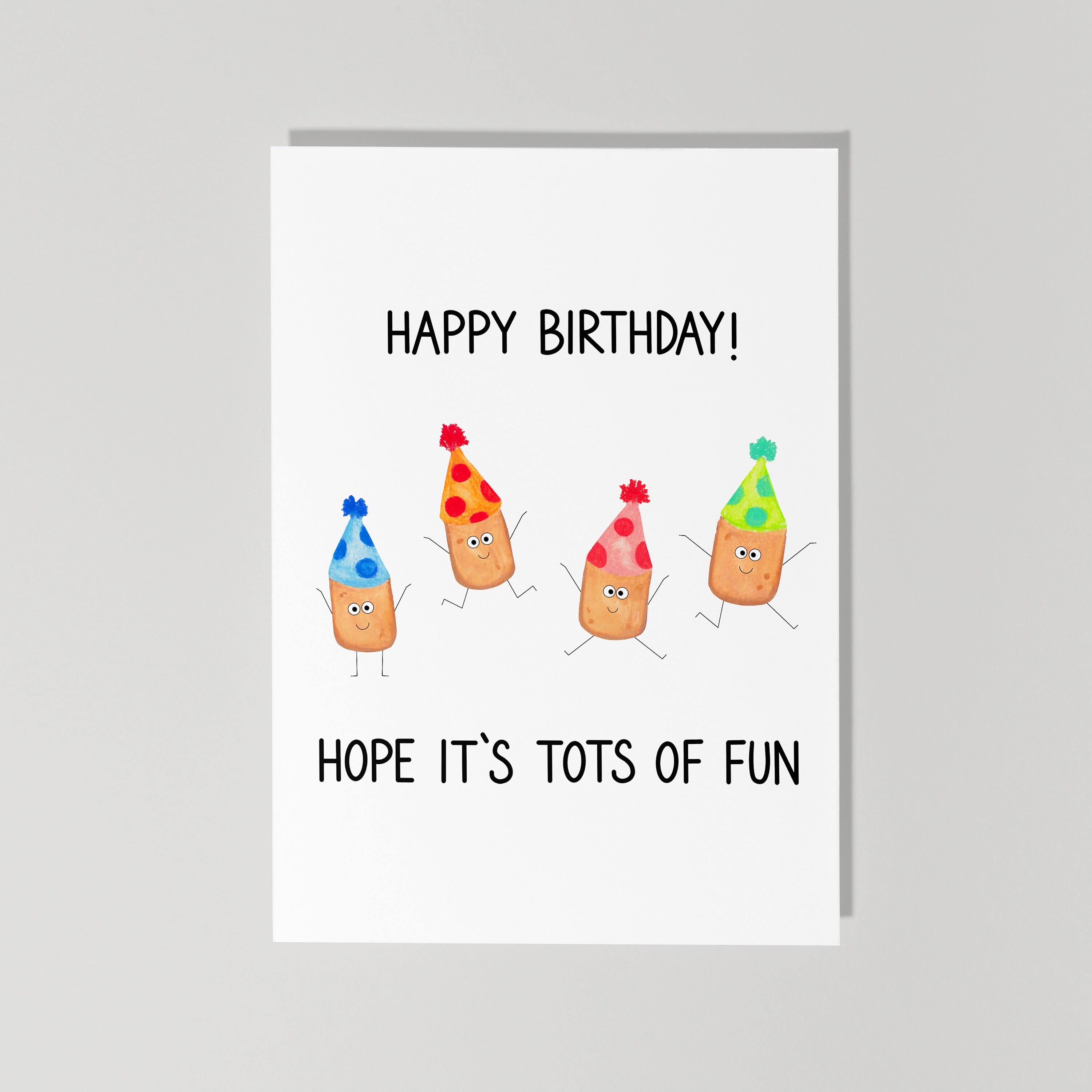 Printable Birthday Card, Happy Birthday Hope It's Tots of Fun, Funny ...