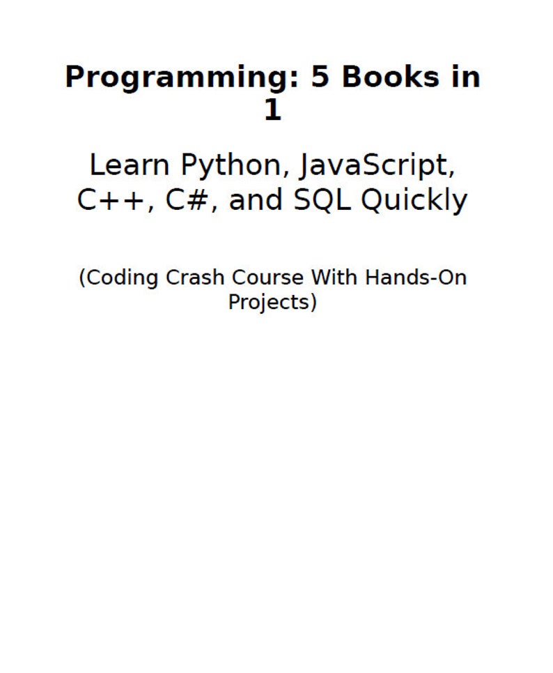 Programming 5 Books In 1 Learn Python Javascript C C And Sql Quickly Etsy