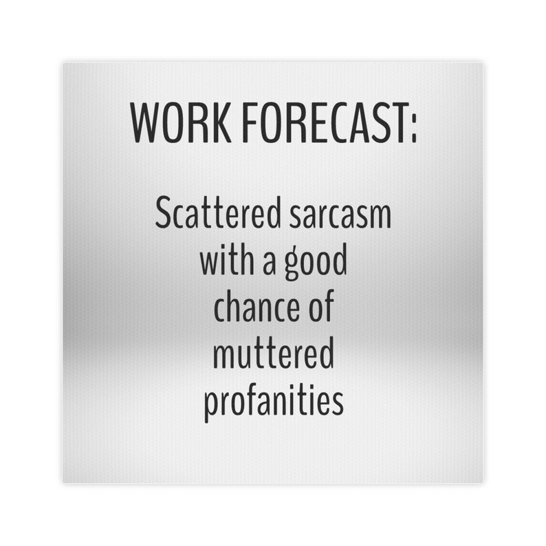 Funny Office Sign, Office Decor, Sarcastic Work Sign, Home Decor, Gift ...