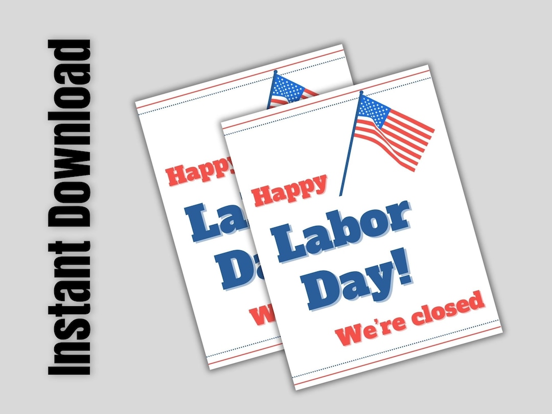 Printable Closed for Labor Day Sign, Closed Sign, Small Business or ...
