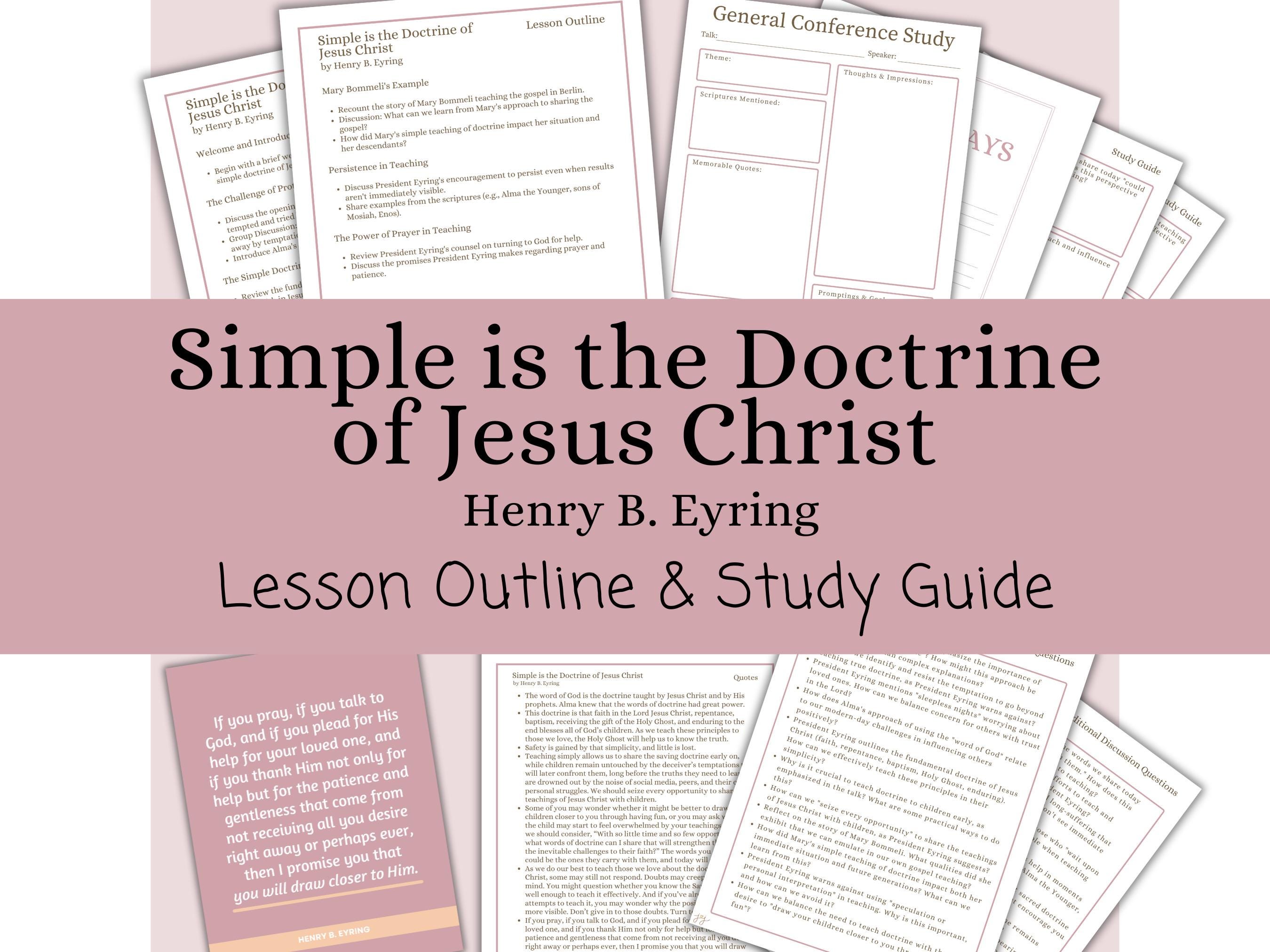 Simple is the Doctrine of Jesus Christ - Henry B. Eyring, Lesson ...