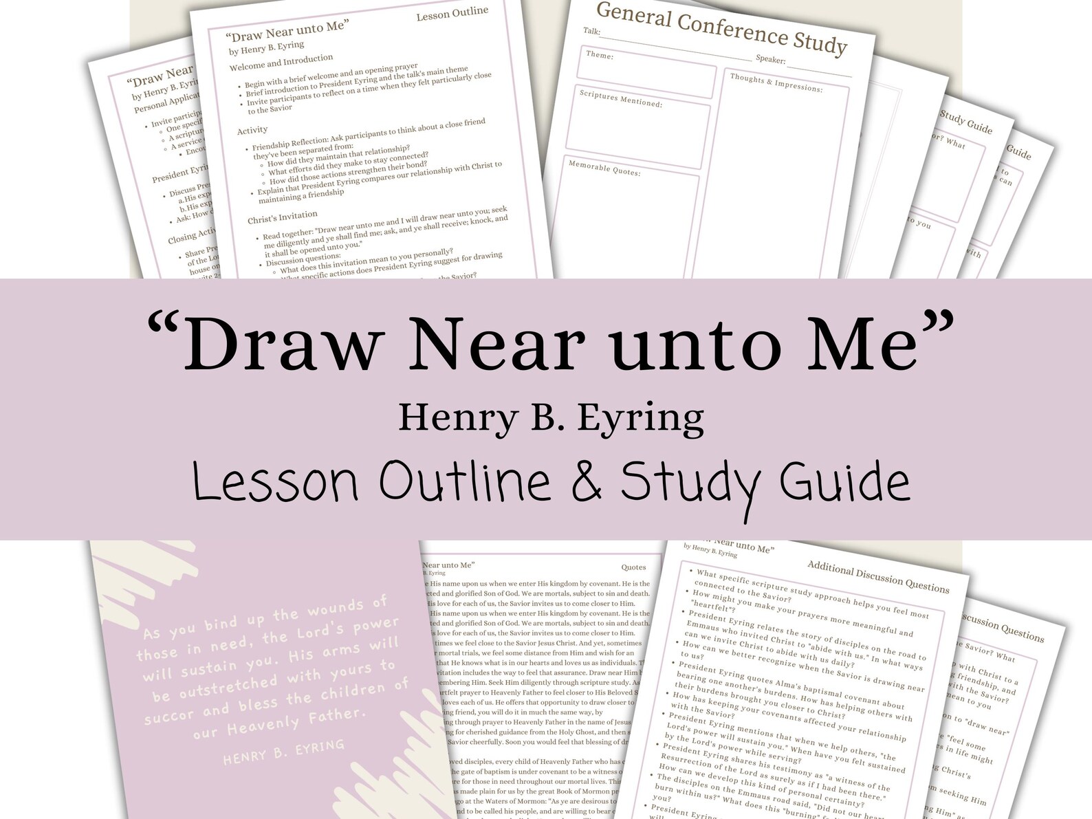 Draw Near Unto Me - Henry B. Eyring, Lesson Outline, Study Guide ...