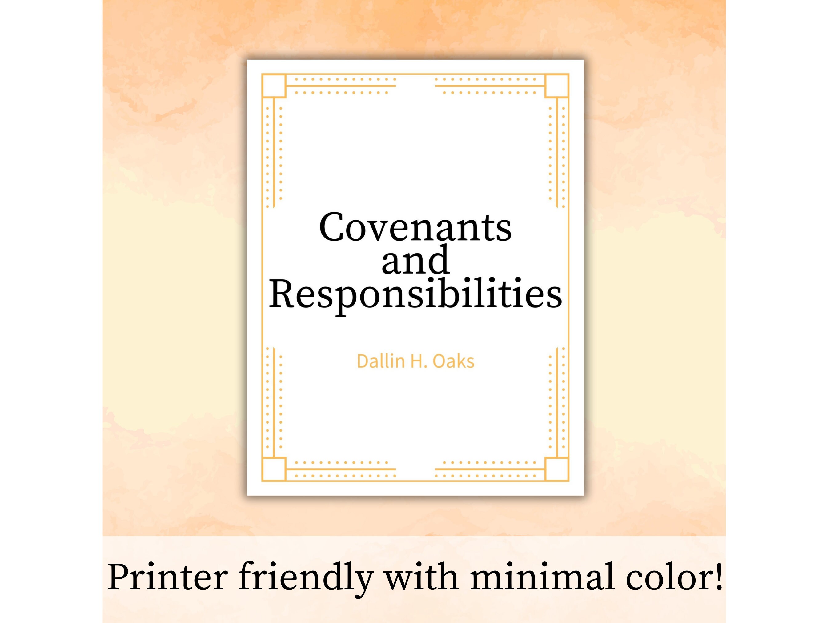 Covenants and Responsibilities Dallin H. Oaks, Journal Edition Packet ...