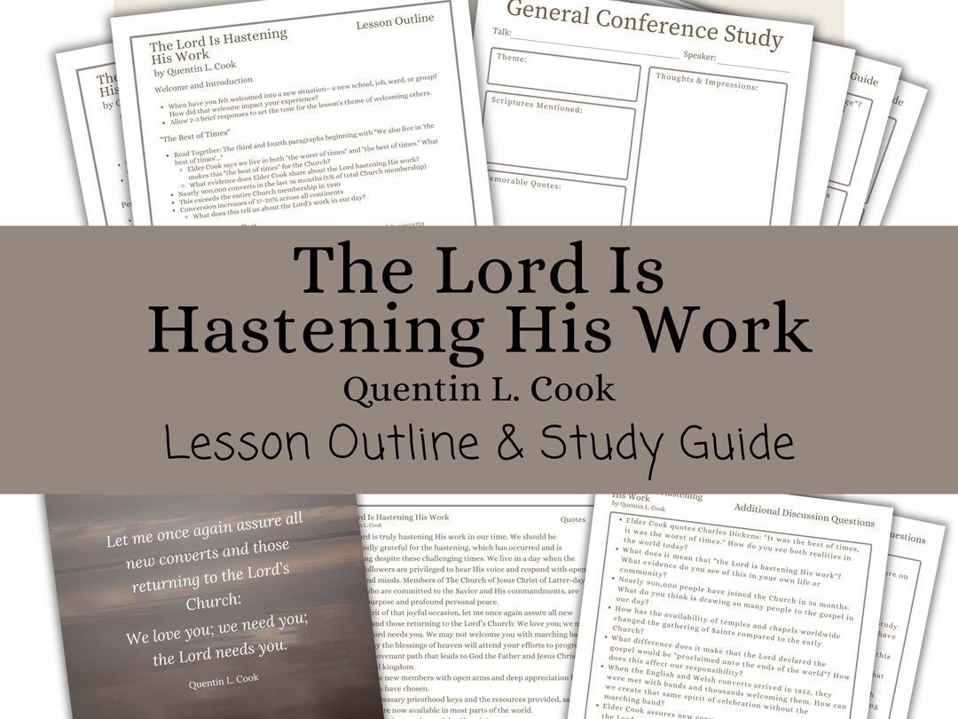 The Lord is Hastening His Work - Quentin L. Cook, Lesson Outline, Study ...