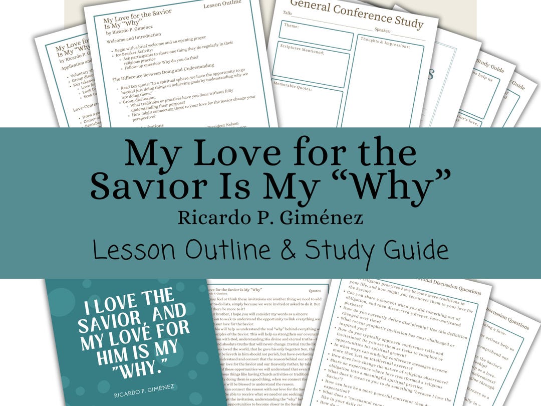 My Love for the Savior is My Why - Ricardo P. Giménez, Lesson Outline ...