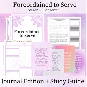 Foreordained to Serve - Steven R. Bangerter, Journal Edition Packet ...