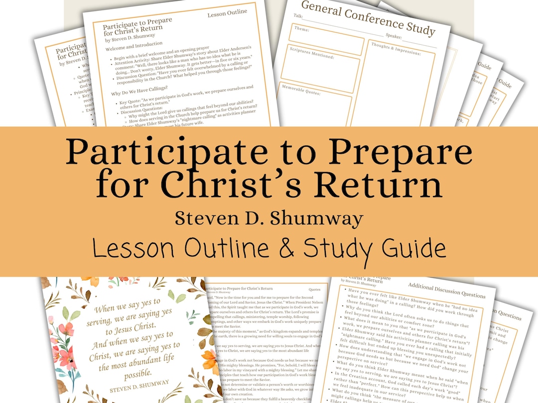 Participate to Prepare for Christ’s Return - Steven D. Shumway, Lesson ...