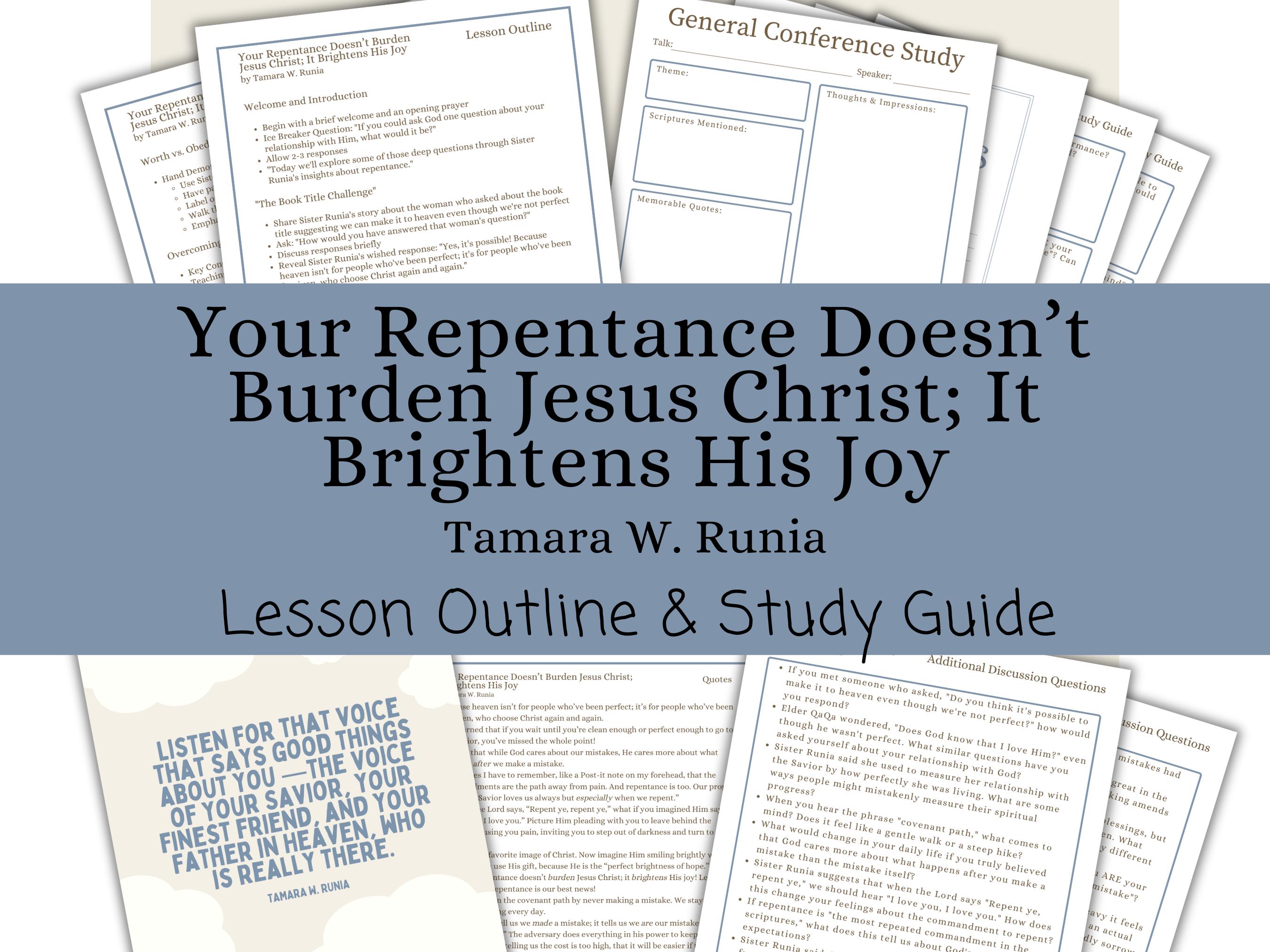 Your Repentance Doesn’t Burden Jesus Christ; It Brightens His Joy ...