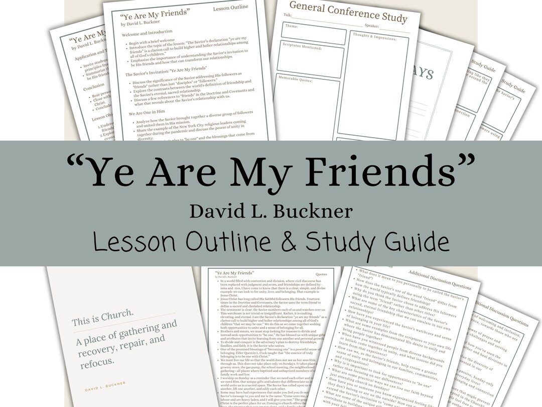 Ye Are My Friends - David L. Buckner, Lesson Outline, Study Guide ...