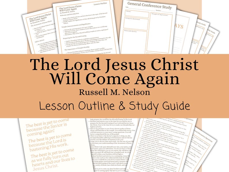 The Lord Jesus Christ Will Come Again - Russell M. Nelson, Lesson ...