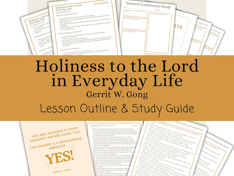 Holiness to the Lord in Everyday Life - Gerrit W. Gong, Lesson Outline ...
