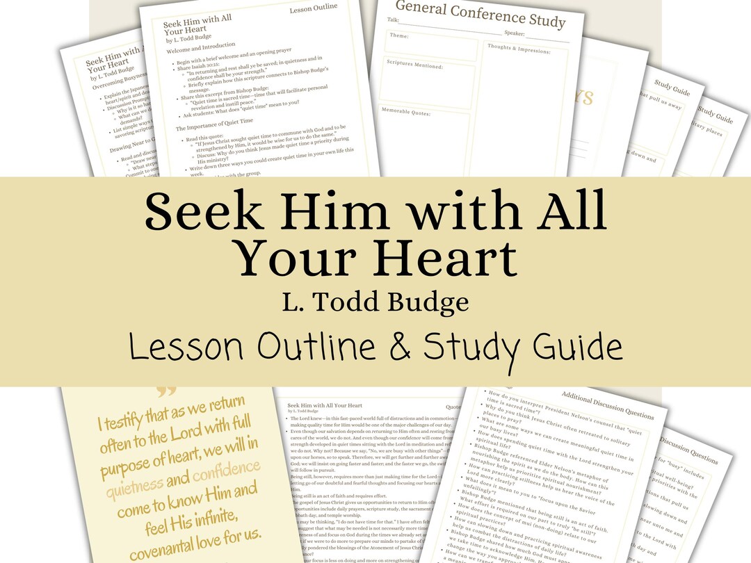 Seek Him With All Your Heart - L. Todd Budge, Lesson Outline, Study ...
