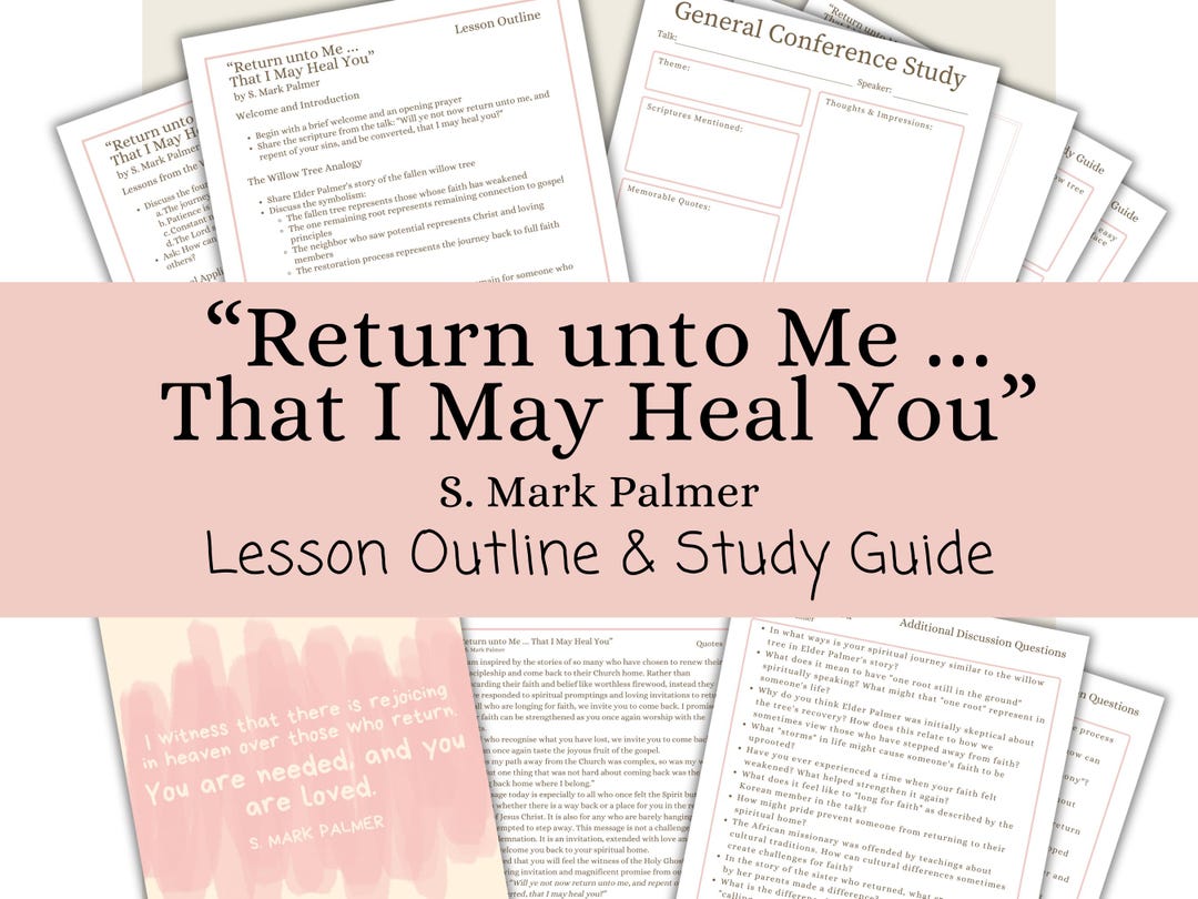 Return Unto Me … That I May Heal You - S. Mark Palmer, Lesson Outline ...
