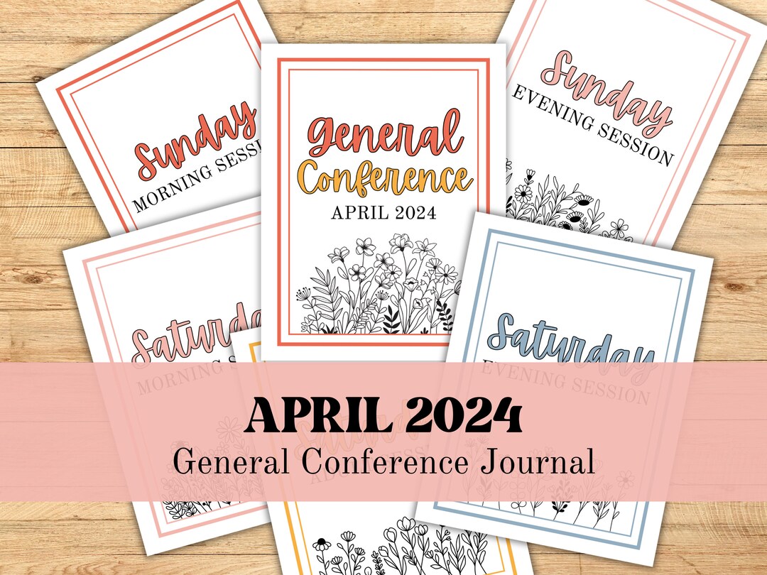April 2024 General Conference Journal, General Conference Notebook for ...