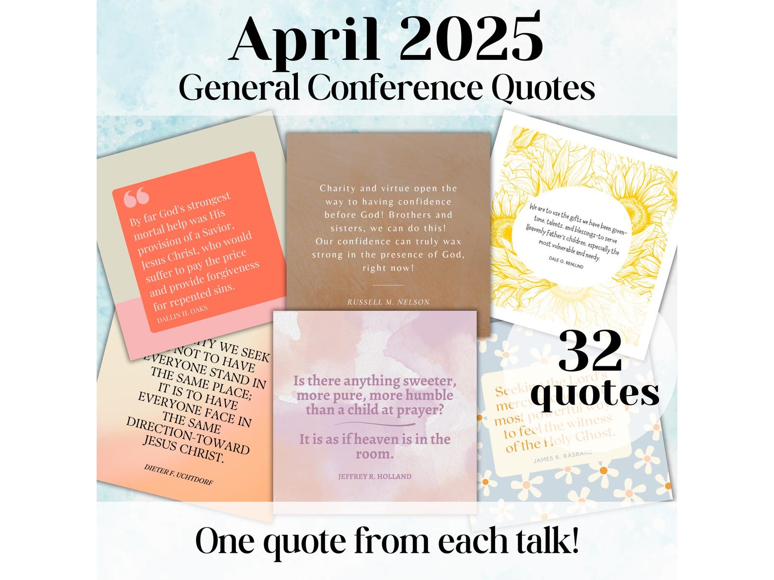 General Conference April 2025 Quotes, 32 Quotes, Handout, Ministering ...