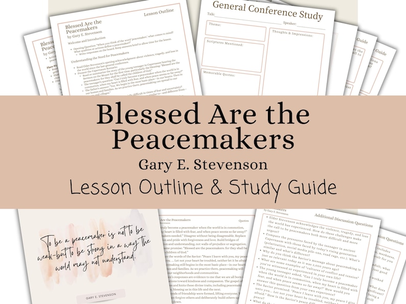 Blessed Are the Peacemakers - Gary E. Stevenson, Lesson Outline, Study ...