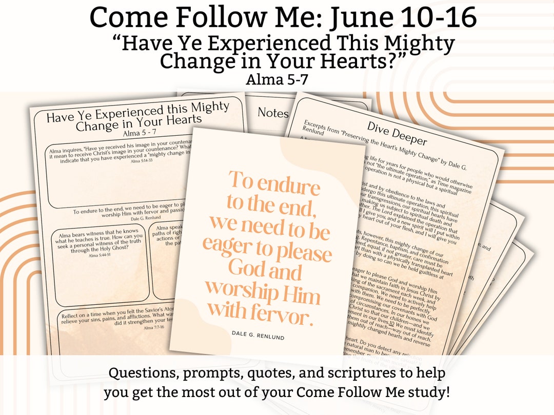Have Ye Experienced This Mighty Change in Your Hearts, Come Follow Me ...