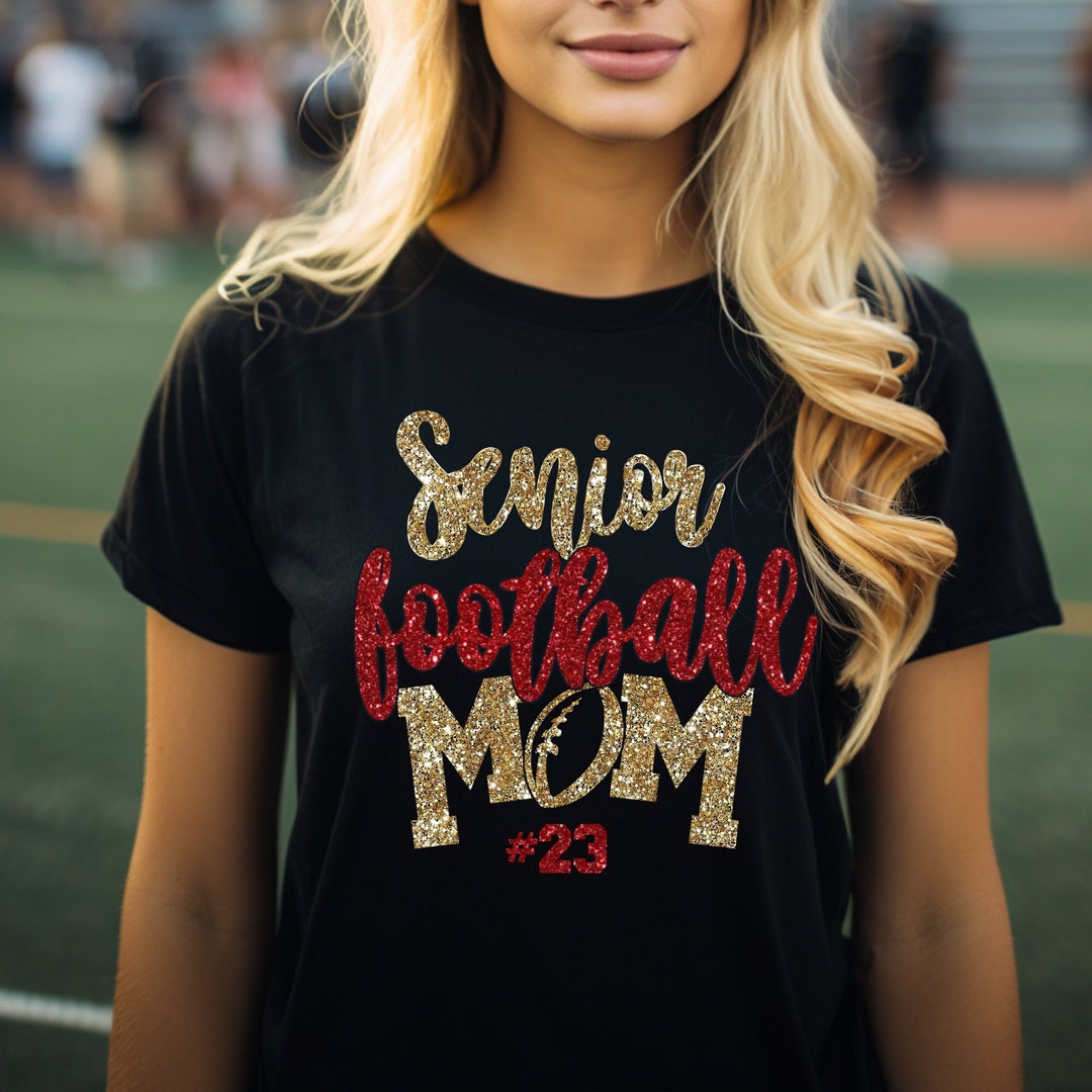 Senior Football Mom Shirt Custom Football Mom Tshirt Glitter Football ...