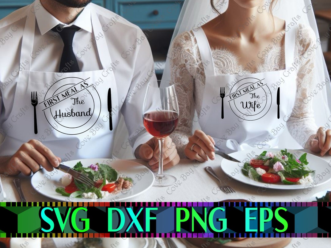 First Meal as Husband and Wife for Aprons SVG DXF EPS Png Download ...