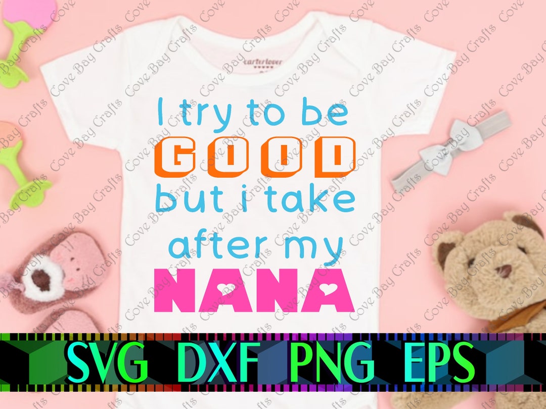 I Try to Be Good SVG DXF EPS Png Download, Printable, Cuttable ...