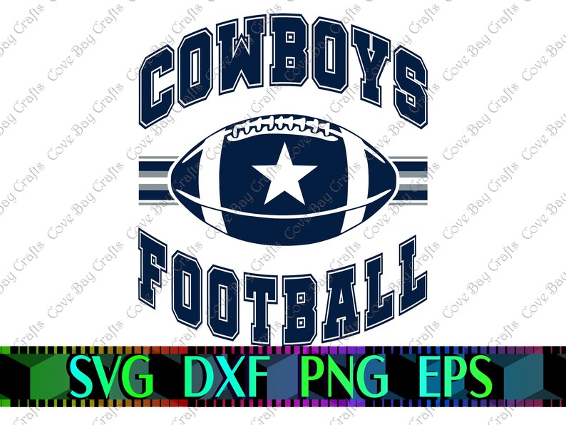 Cowboys Football Design SVG DXF EPS Png Download, Printable, Editable ...
