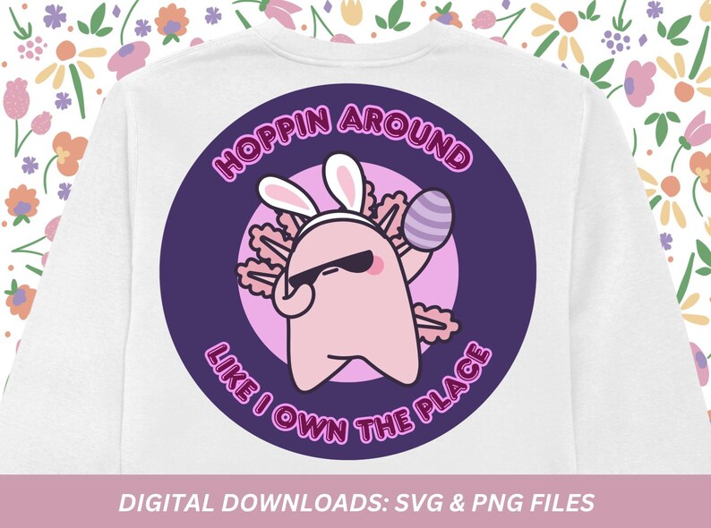 Hoppin Around Like Own the Place PNG Hoppin Around Shirt Easter Bunny ...