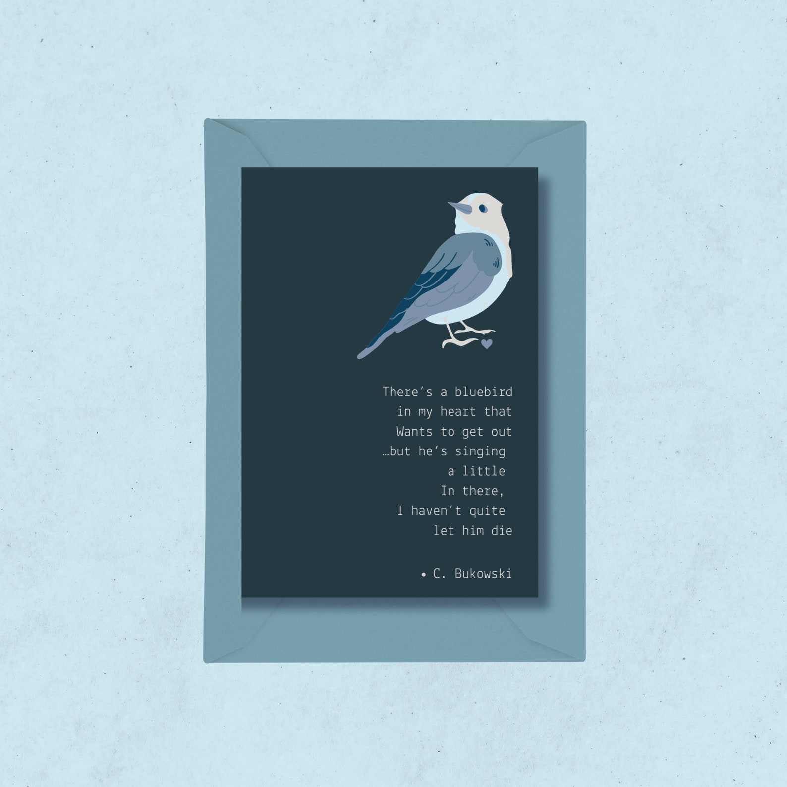 Printable Poetry Greeting Card: Blue Bird, Charles Bukowski Poem ...