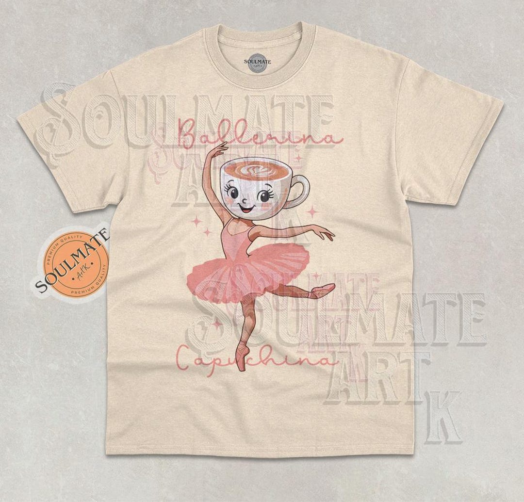 Ballerina Capuchina Shirt, Funny Brainrot Tshirt, Capuccina Joke Meme ...