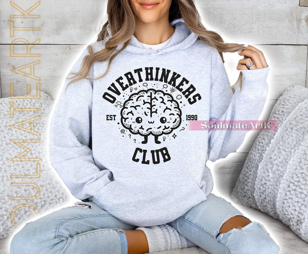 Overthinkers Club Shirt, Funny Sayings Tshirt, Overthinkers Sweatshirt ...