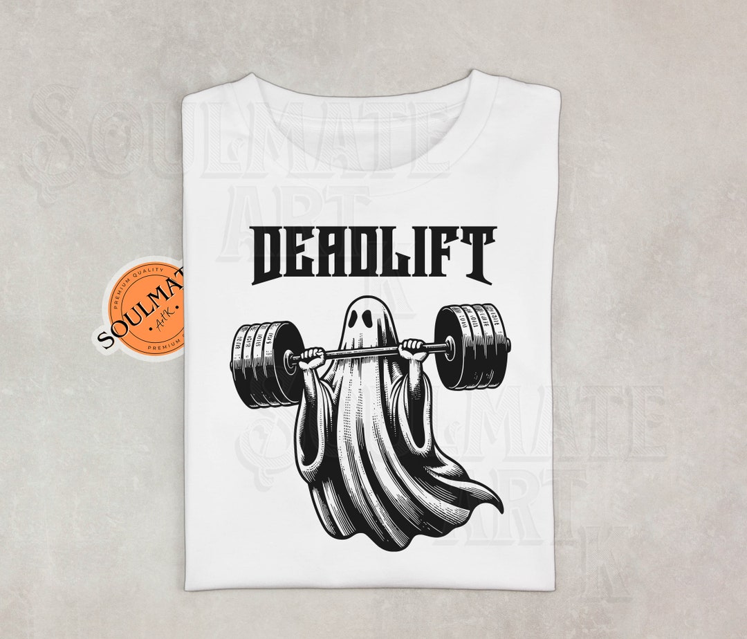 Ghost Deadlift Shirt, Retro Weight Lifting Tshirt, Funny Sweatshirt ...