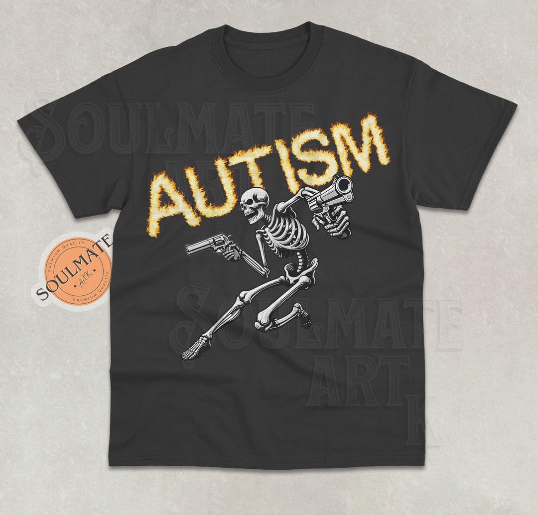 Autism Skeleton Funny Shirt, Autistic Edge Tshirt, Skeleton Meme ...