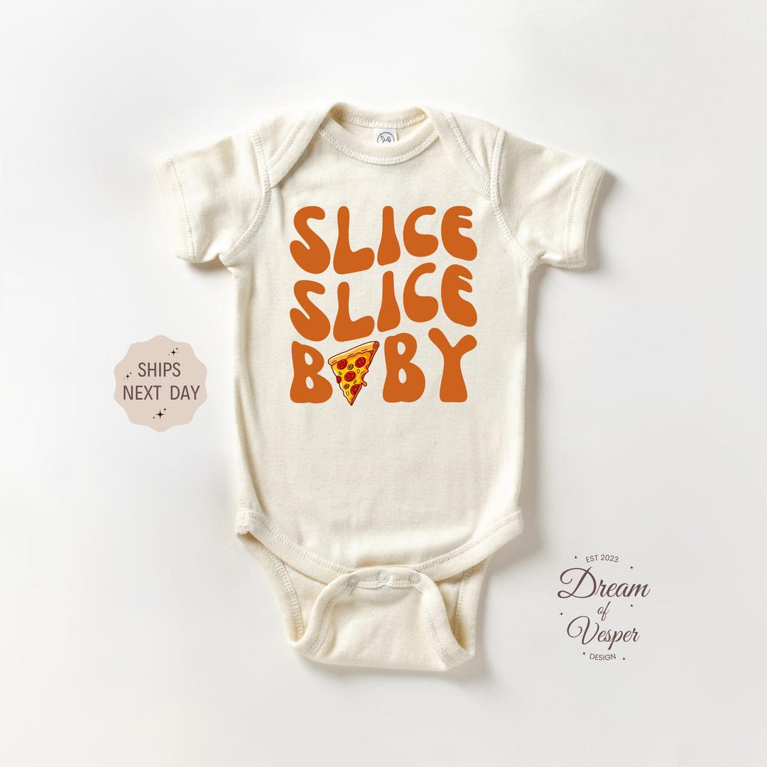 Slice Slice Baby Onesie®, Pizza Baby Bodysuit, Funny Baby Onesie ...