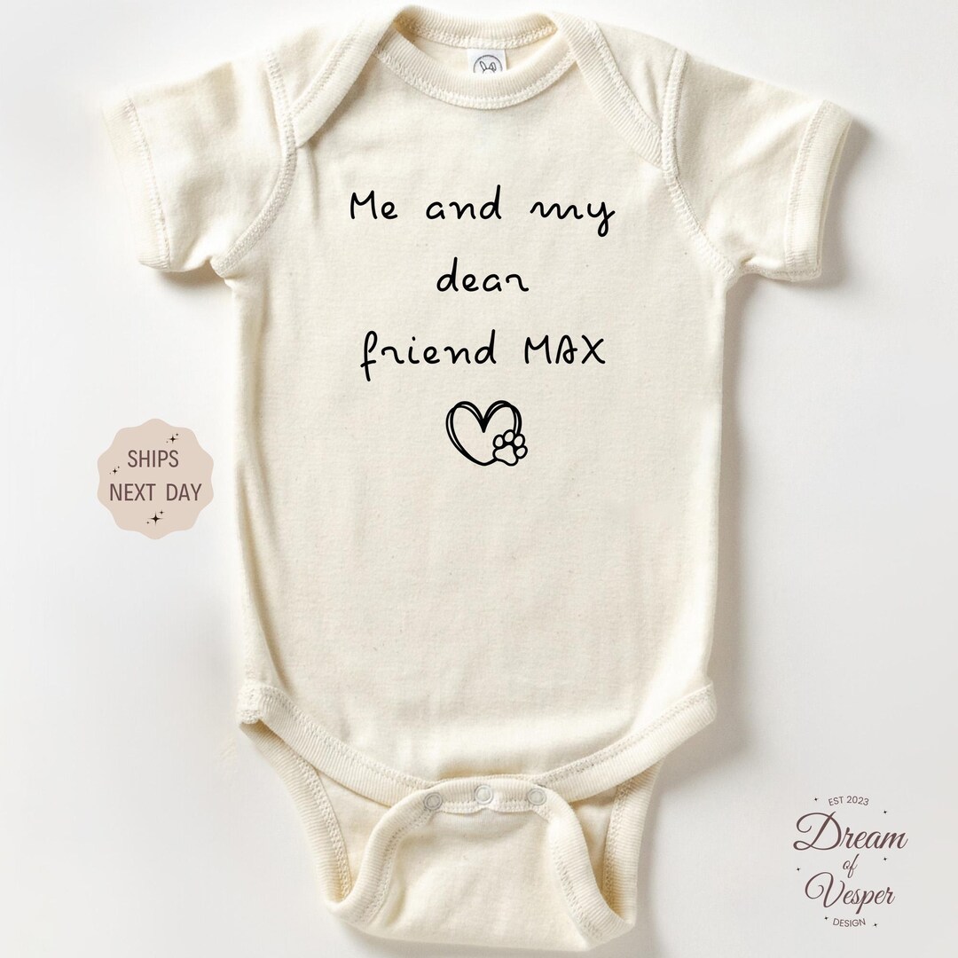 Me and My Dear Friend Baby Onesie® Pet Baby Bodysuit Personalized Baby ...