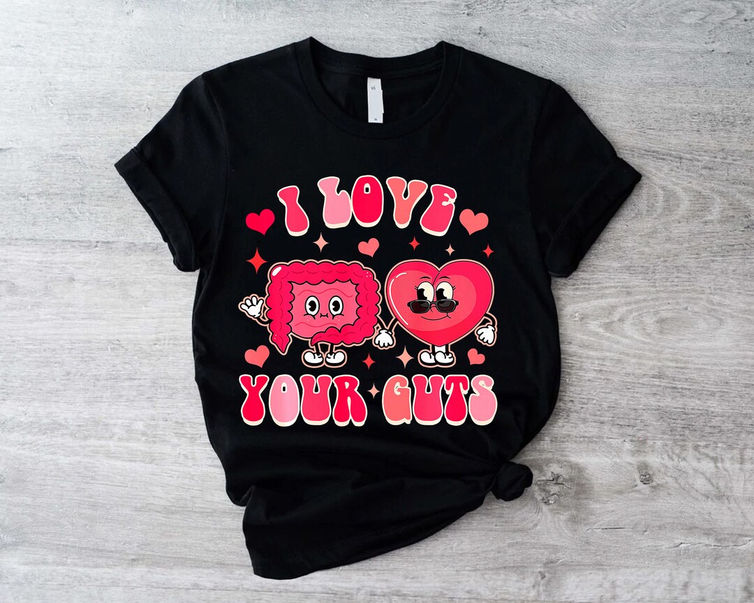AT2811 Retro GI Nurse Valentine's Day Shirt I Love Your Guts Valentine ...