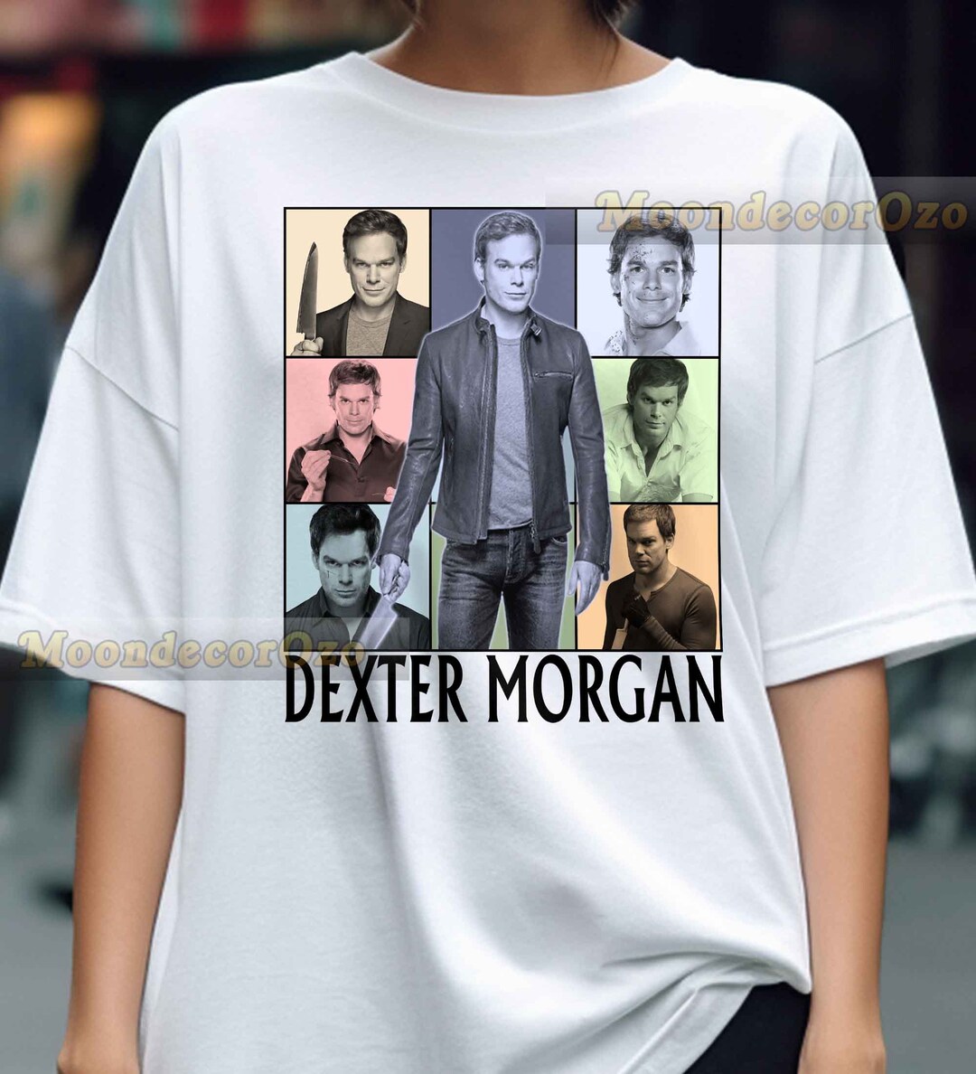 Dexter Morgan Mutil Style Tshirt, Hoodie, Sweatshirt, Movie Character ...